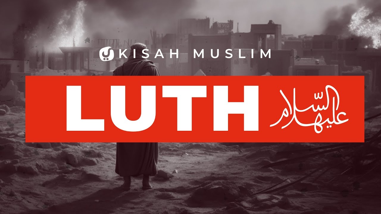 Kisah Nabi Luth ' Alaihissalam - Kisah Muslim Yufid TV - YouTube