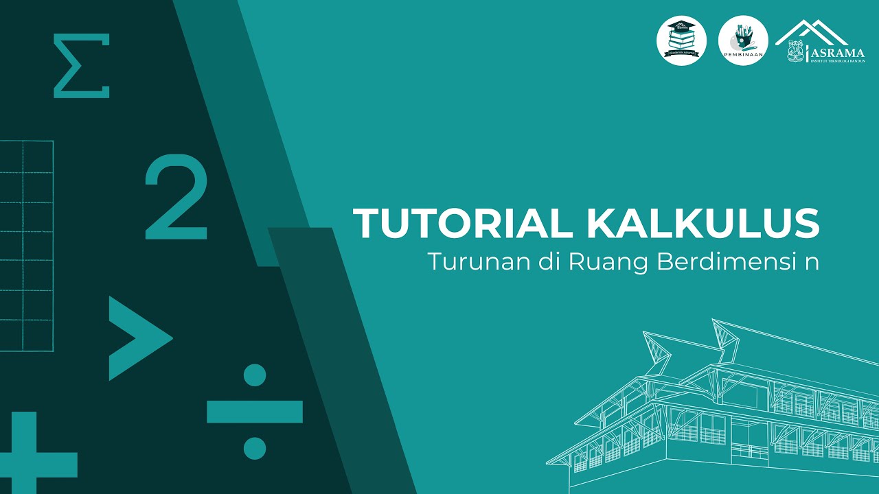Turunan di Ruang Berdimensi n - Tutorial Asinkron Kalkulus II Asrama ITB - YouTube