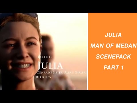 Julia Man Of Medan Scene pack Pt 1 || 4K 60fps