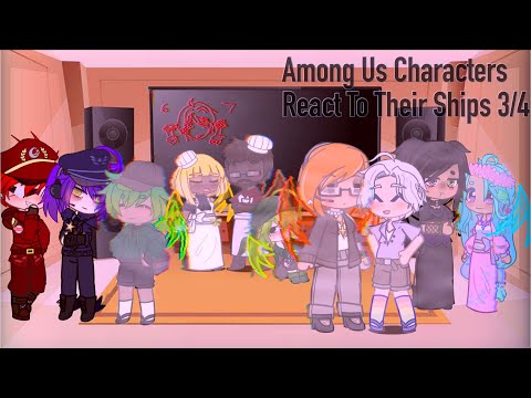 Among Us Characters react to their ships // Creds in desc // (THANK YOU FOR 2K SUBS OMG?)