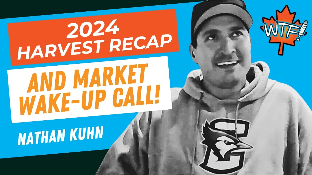 Market WAKE-UP Call! 2024 Harvest Results & Soil Strategies with Nathan ...