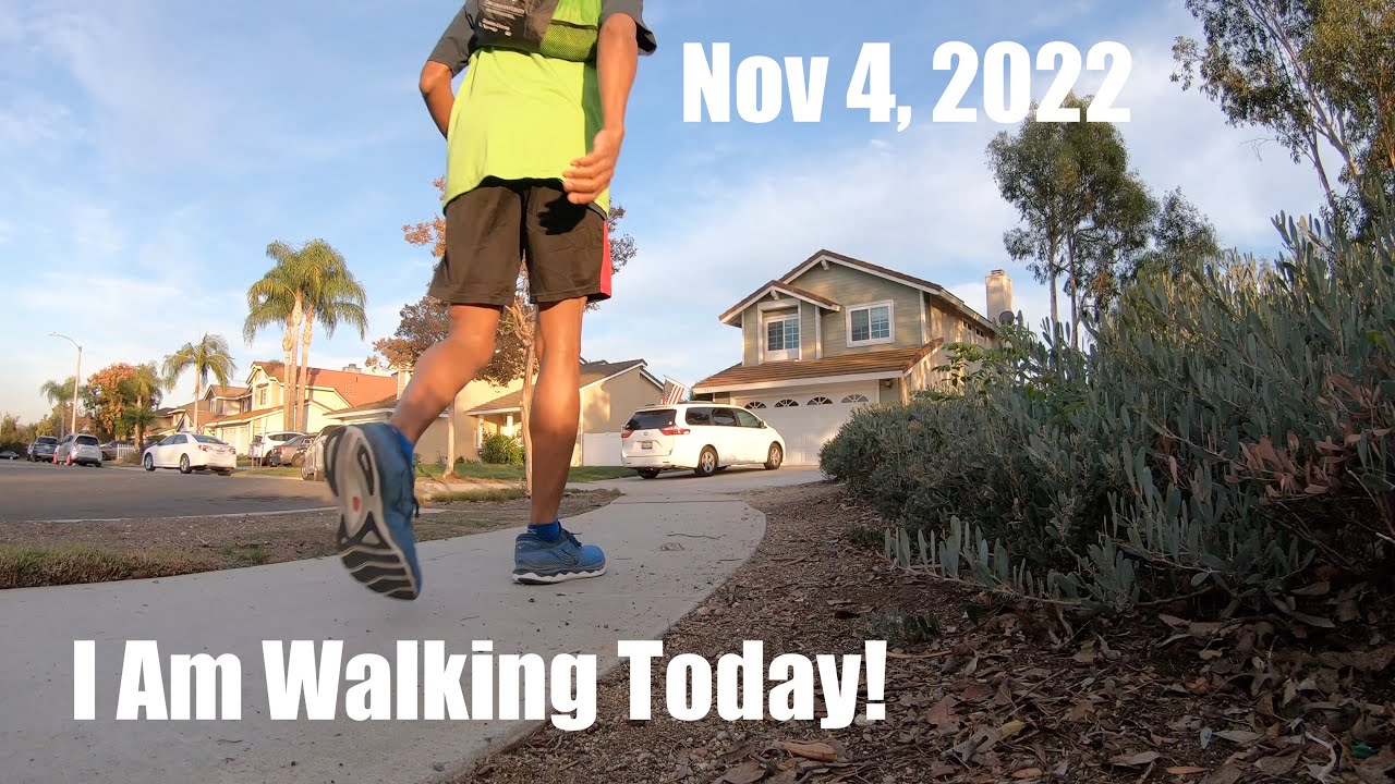 I Am Walking Today! November 4, 2022 - YouTube