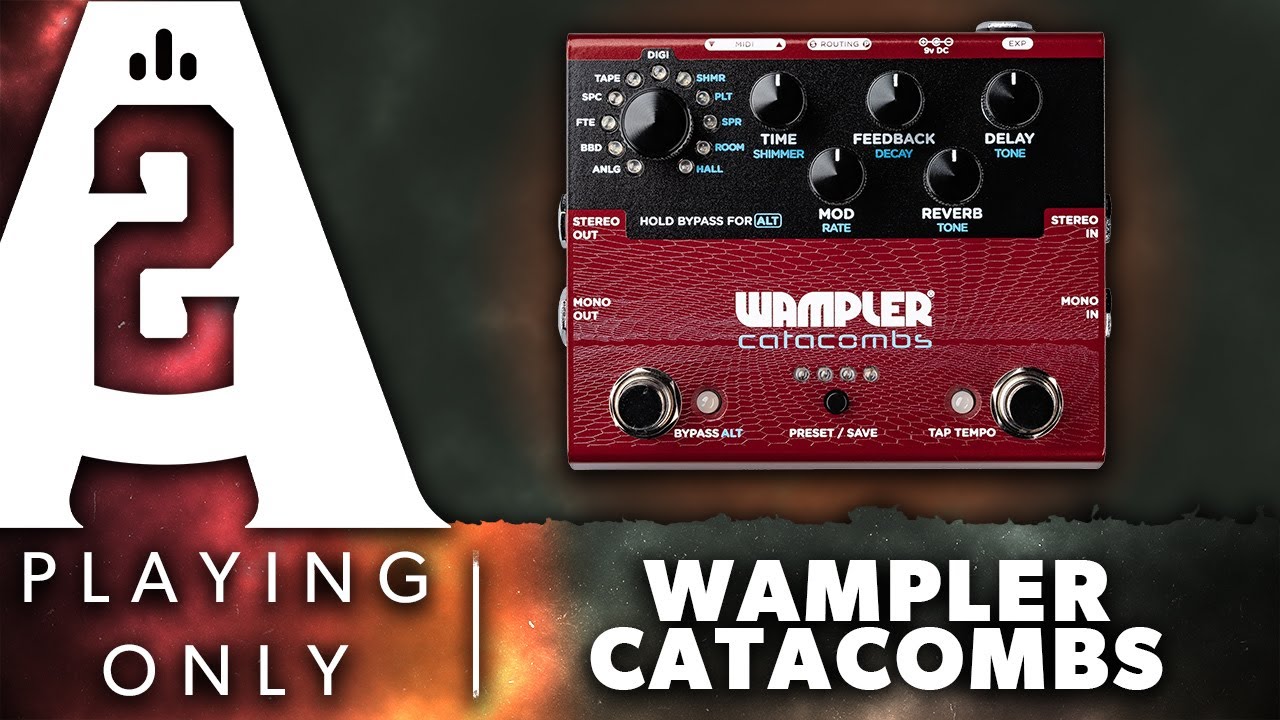 Wampler Catacombs Reverb & Delay Pedal - Playing Only Demo - YouTube