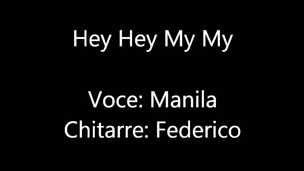 Hey Hey My My - YouTube