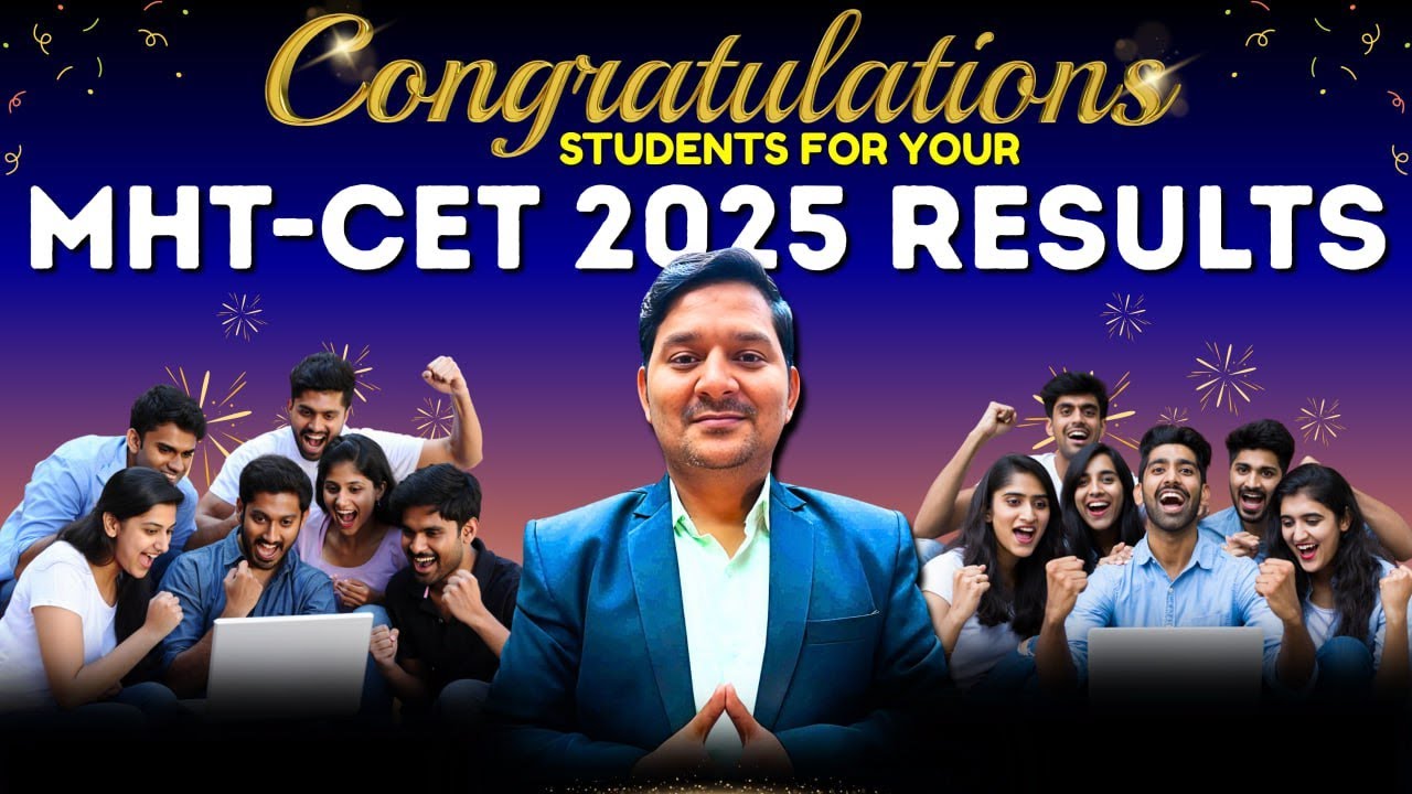 CONGRATULATIONS !!! MHT-CET 2025 TOPPERS | Congrats to All MHT-CET 2025 ...
