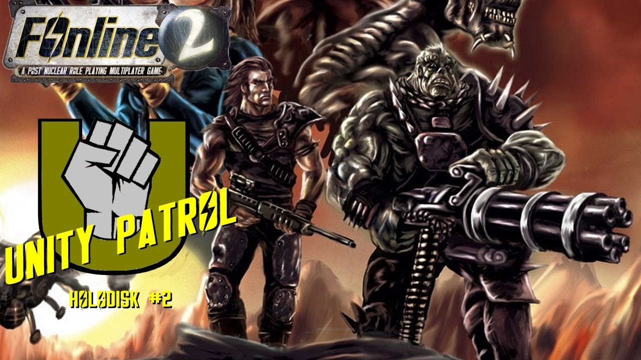 Unity Patrol / Holodisk #2 ☢️ FOnline 2 (Fallout Online) - YouTube