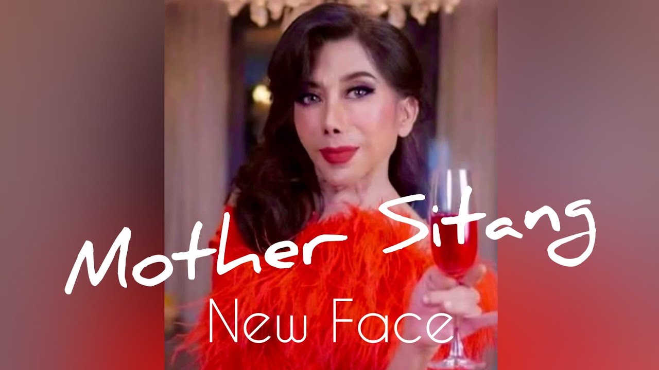 Mother Sitang New Face - YouTube