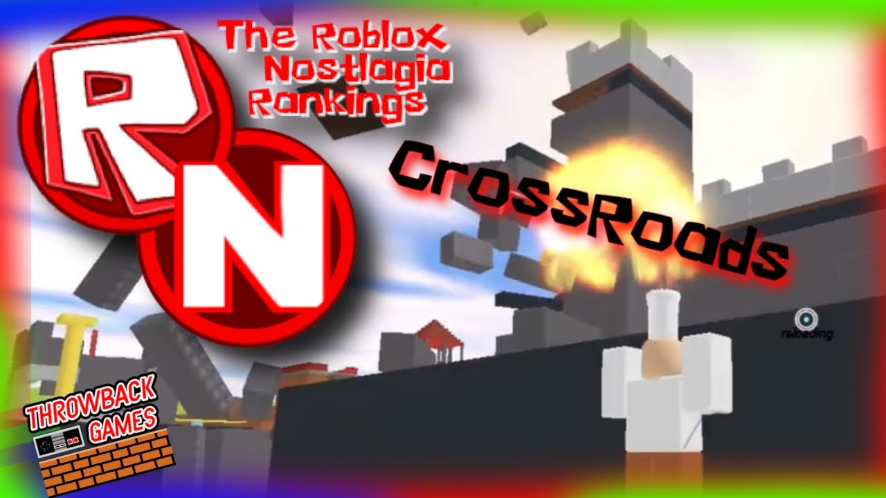 Crossroads || The Roblox Nostalgia Rankings - YouTube