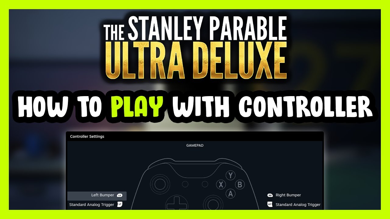 How to Play The Stanley Parable: Ultra Deluxe With Controller on PC ...