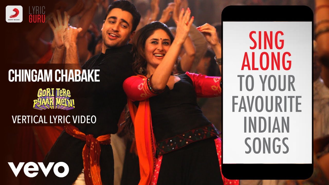 Chingam Chabake - Gori Tere Pyaar Mein|Official Bollywood Lyrics ...