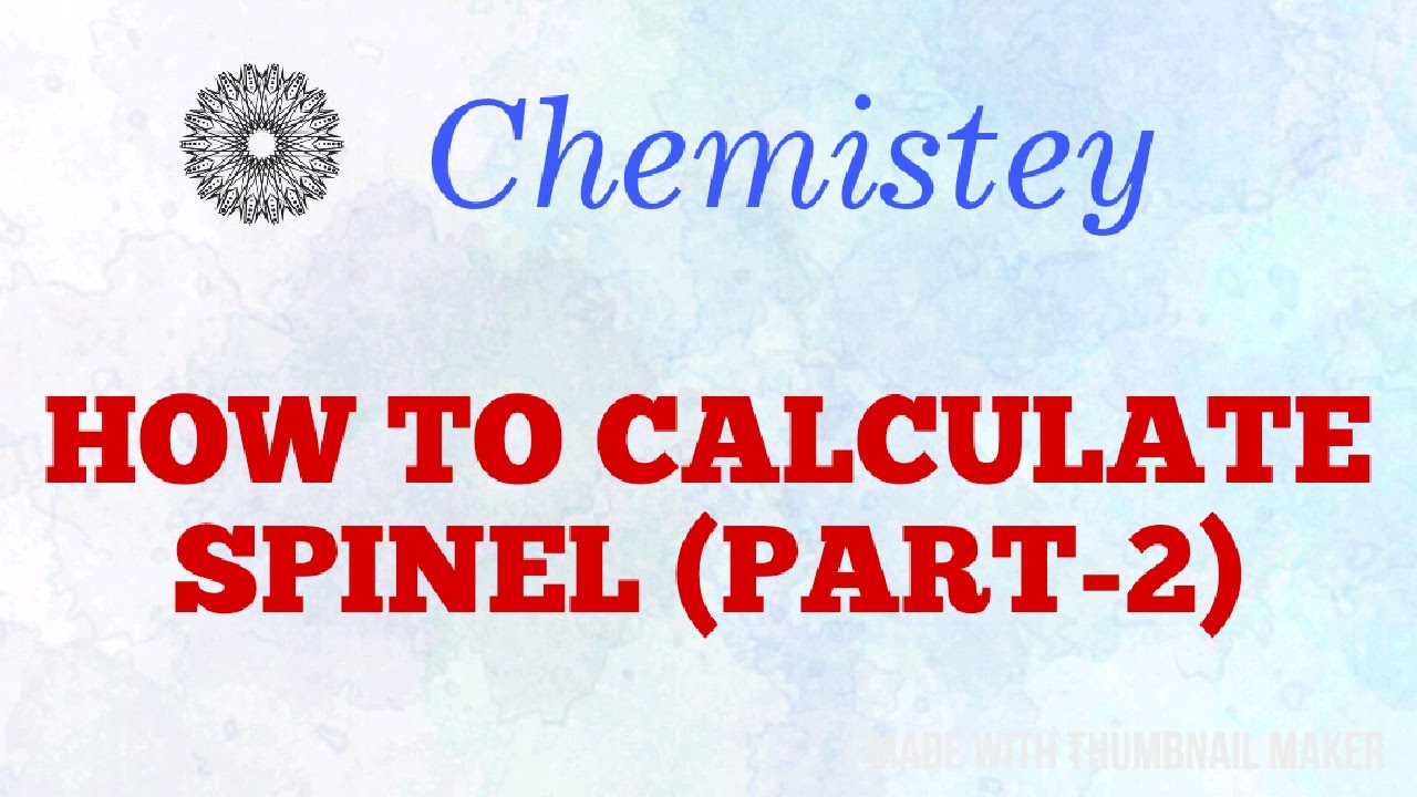 Spinal ,how to calculate spinel with example 2 - YouTube