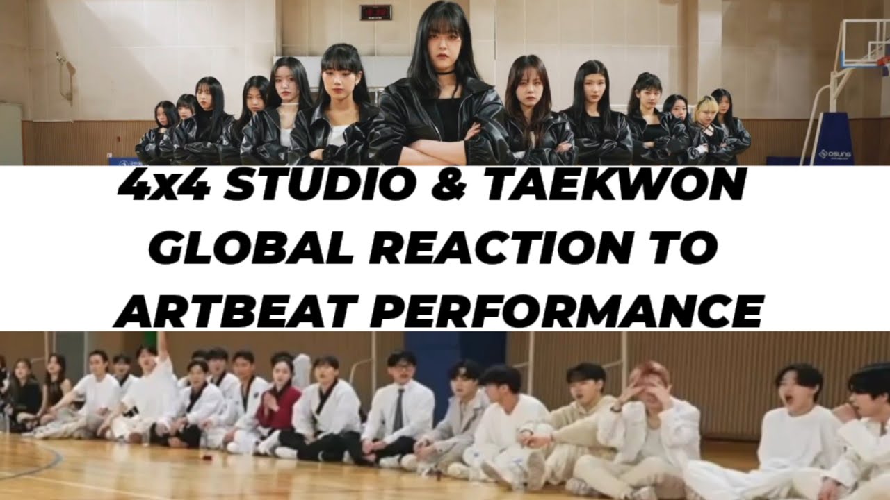 [4x4 STUDIO & TAEKWON GLOBAL] REACTION TO ARTBEAT GIRLS 'BATTLE TWO: 4TH GEN PERFORMANCE' - YouTube