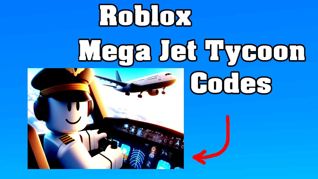 Roblox Mega Jet Tycoon Codes ! 😱 - YouTube