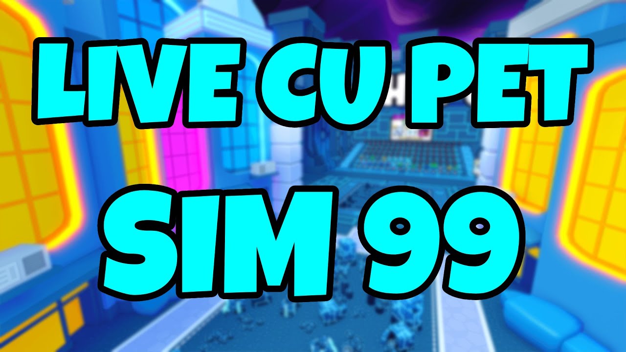🛑 LIVE NOCTURN 🛑 FACEM RANK 23? UPDATE MARE PE PET SIMULATOR 99 HAI SI ...