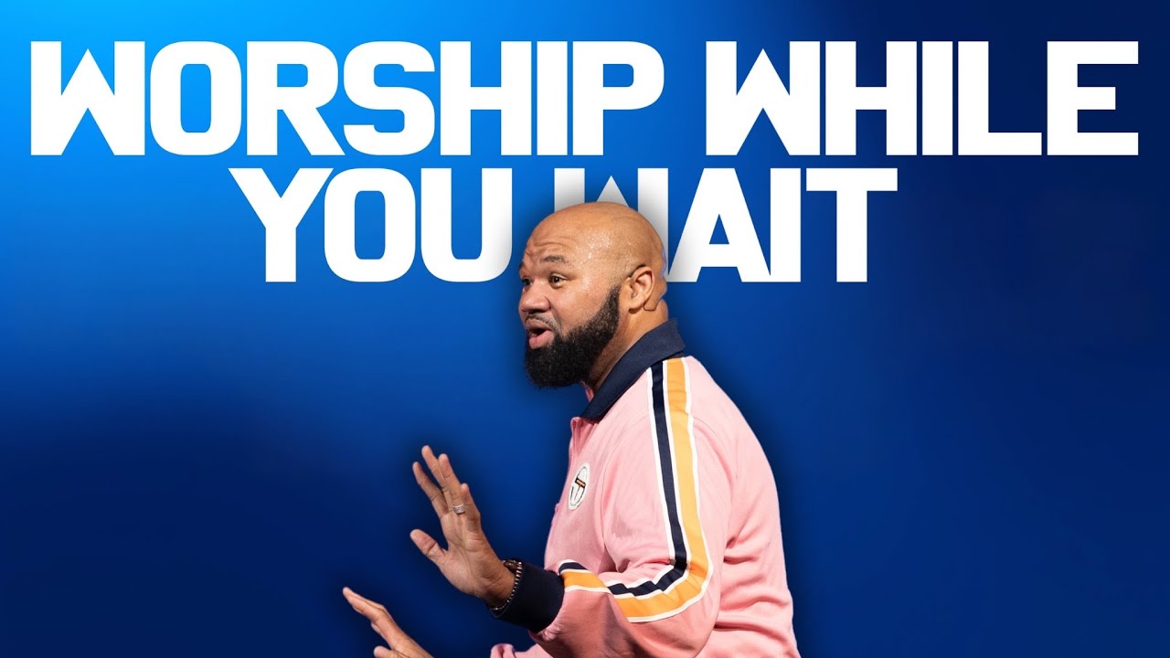 Worship While You Wait | Pastor Kenneth Leonard | June 1st, 2025 | 10:15AM - YouTube