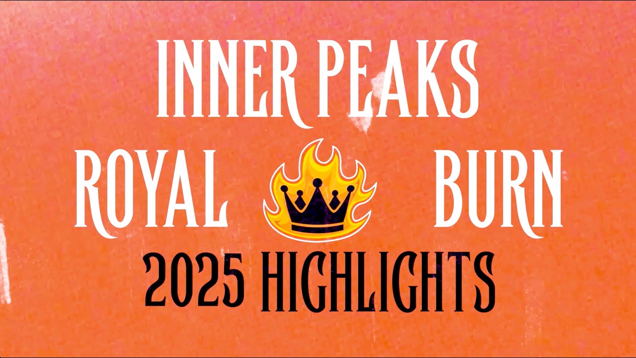 Inner Peaks' Royal Burn 2025 - YouTube