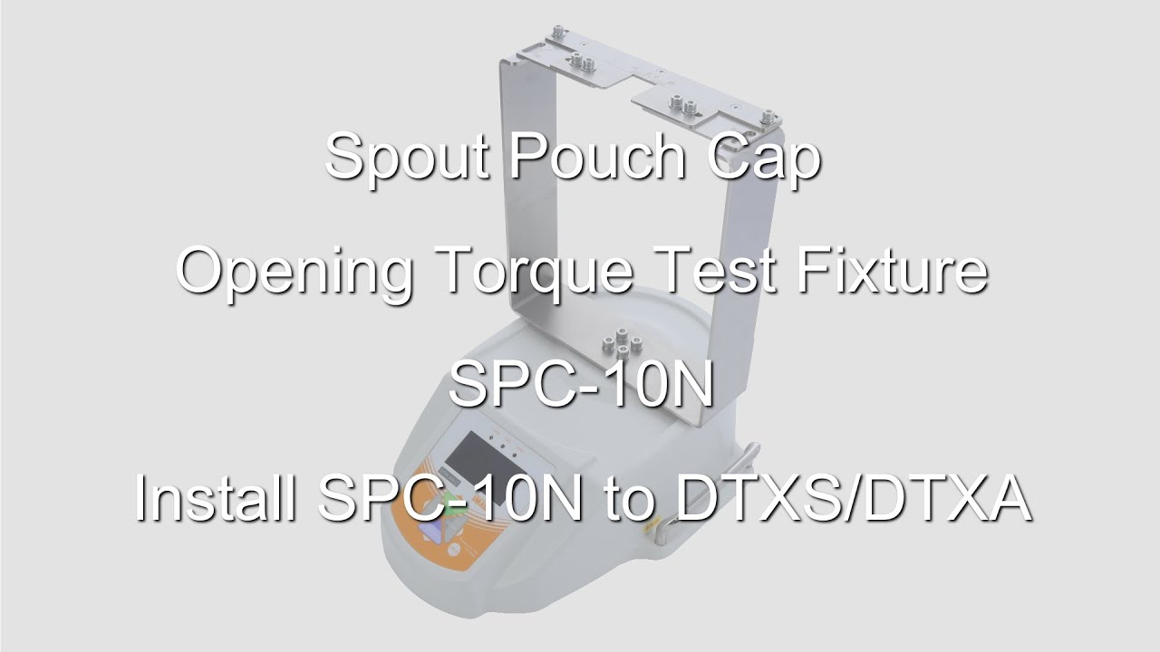 【Users Guide】Spout Pouch Cap Opening Torque Test Fixture SPC-10N ...