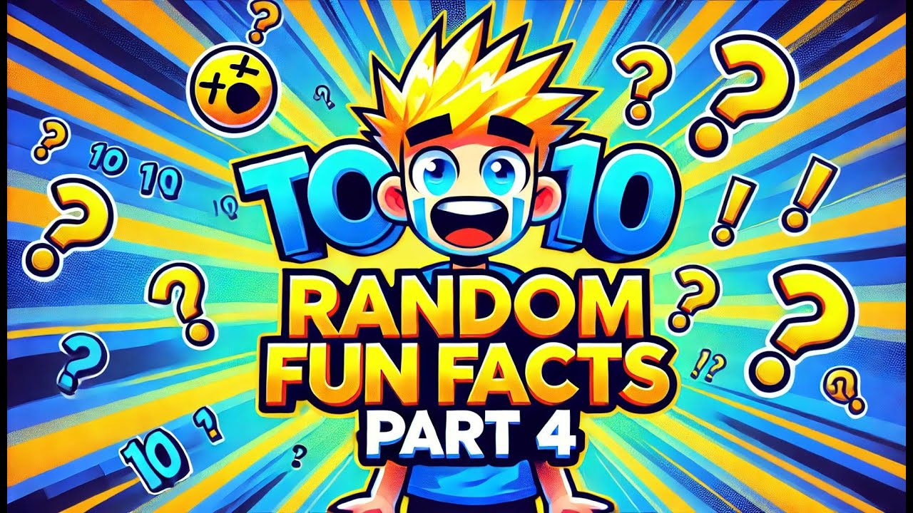 Top 10 Random Fun Facts – Part 4 - YouTube