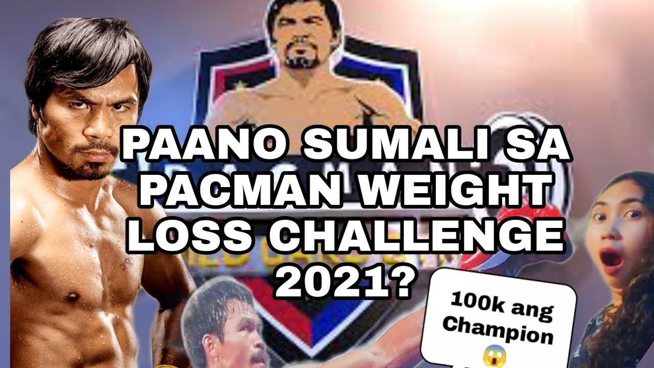 PAANO BA SUMALI SA PACMAN WEIGHT LOSS CHALLENGE 2021💪|YANIE RO - YouTube
