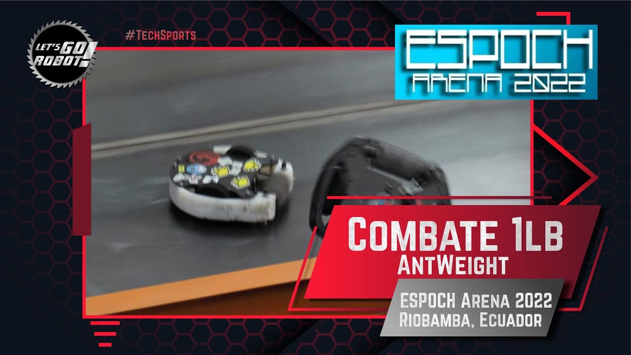 Combate 1lb (AntWeight) - ESPOCH Arena 2022 (Riobamba, Ecuador) - YouTube