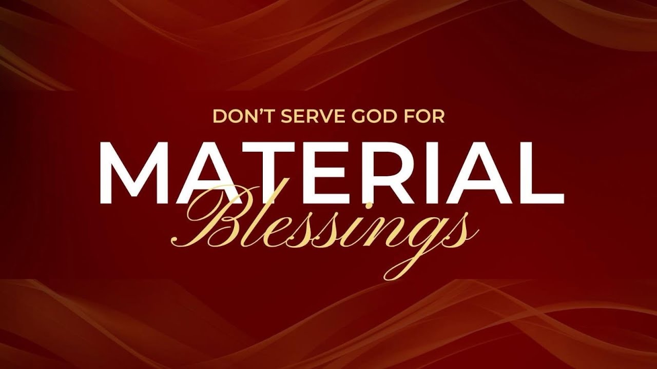 Don't Serve God for Material Blessings // Apostle Kingsley Eruemulor ...