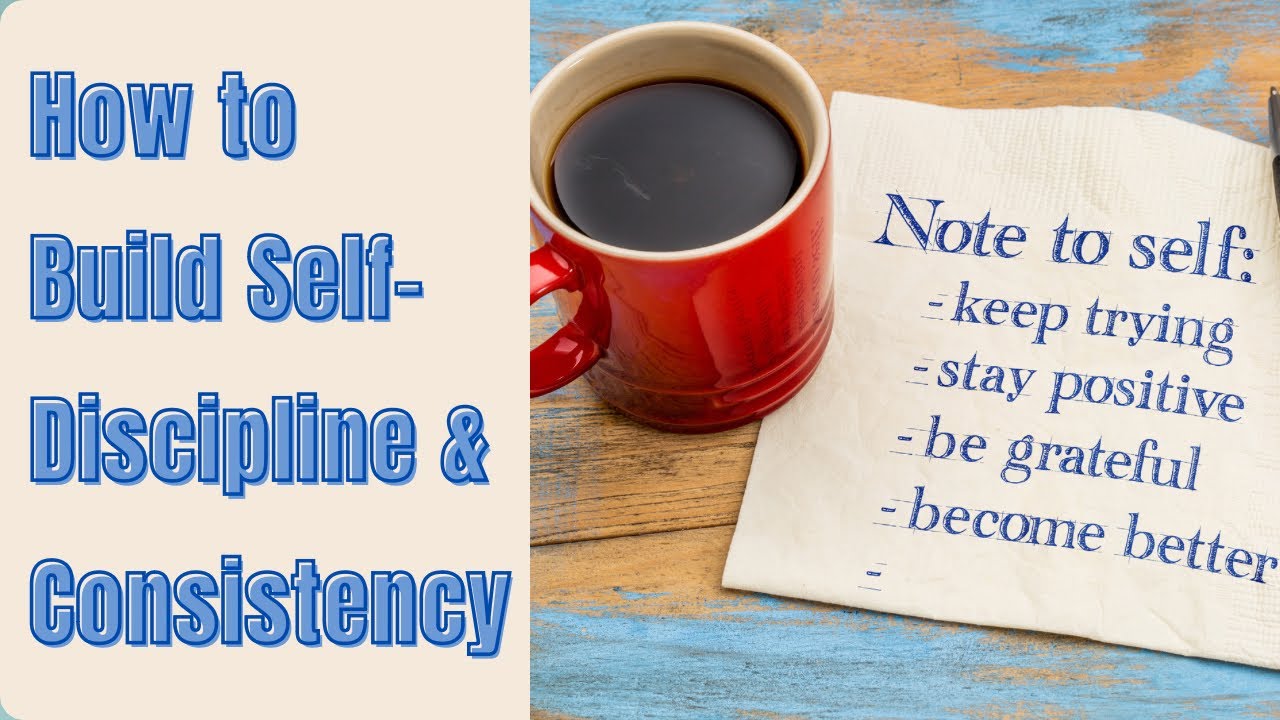 20 best ways to build self-discipline and consistency | Practice self ...