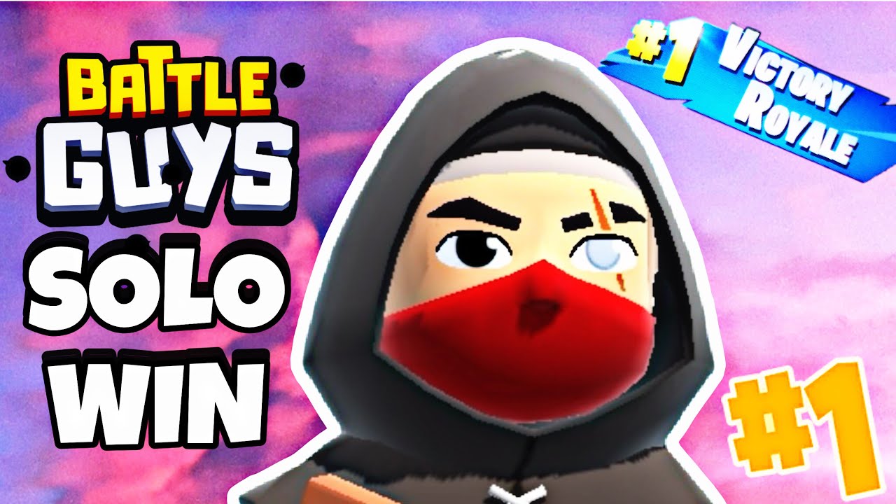 Battle Guys EPIC SOLO Victory Gameplay// Battle Guys Royale Gameplay ...