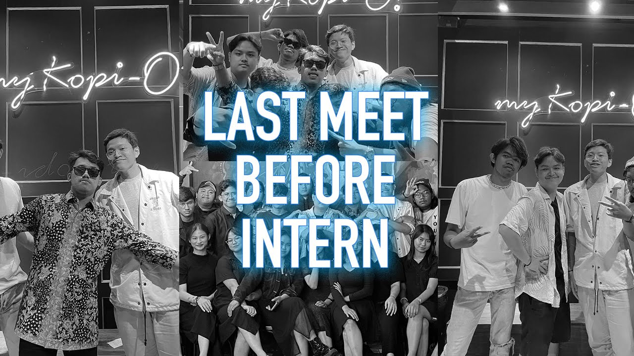 Last Meet Before Intern - YouTube