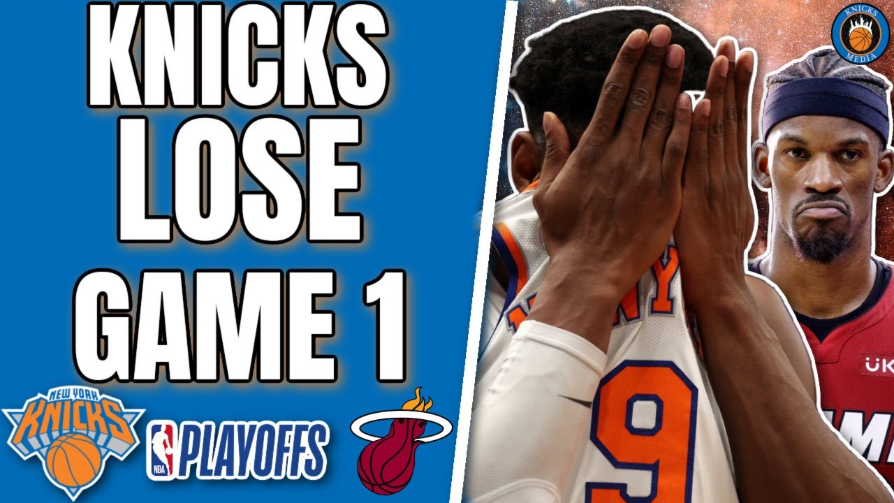 New York Knicks LOSE Game 1 vs Miami Heat (NBA Playoffs Round 2) - YouTube