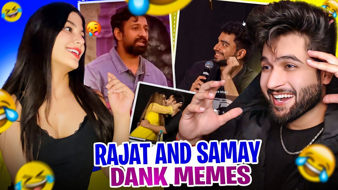 RAJAT DALAL And SAMAY RAINA MEMES REACTION😂🔥 (Dank Memes)THEAJAYARORA ...