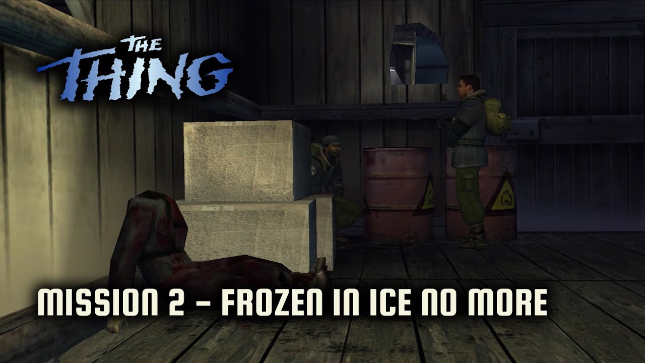 The Thing (2002) - Mission 2 - Frozen In Ice No More [No Commentary ...