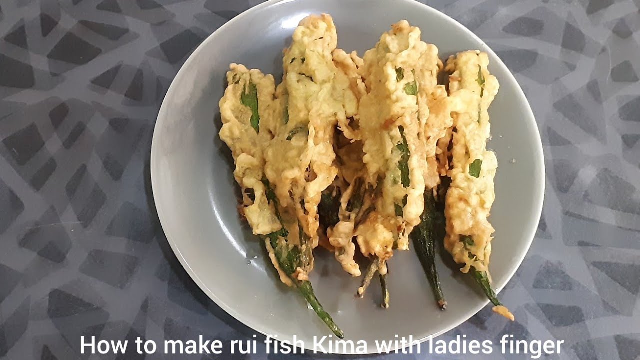 how to make rui fish Kima with ledies finger fry - YouTube