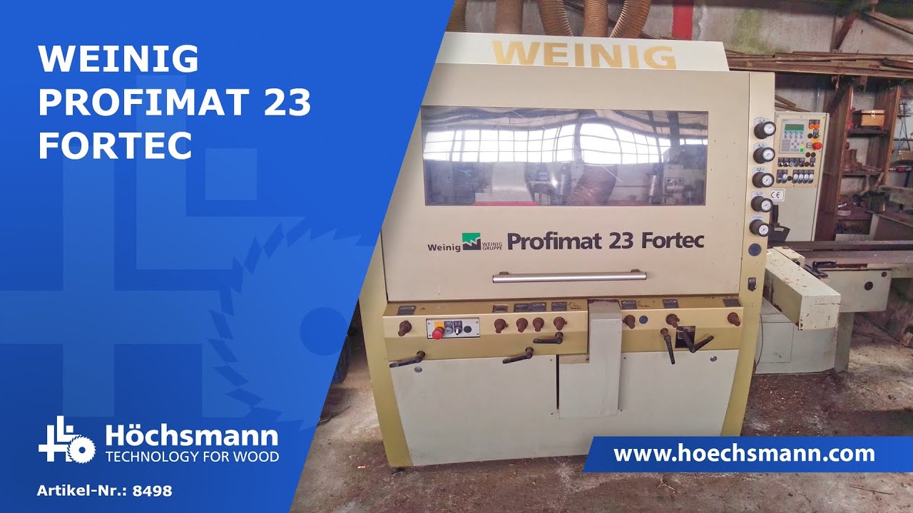 WEINIG PROFIMAT 23 FORTEC (Höchsmann Klipphausen) - YouTube