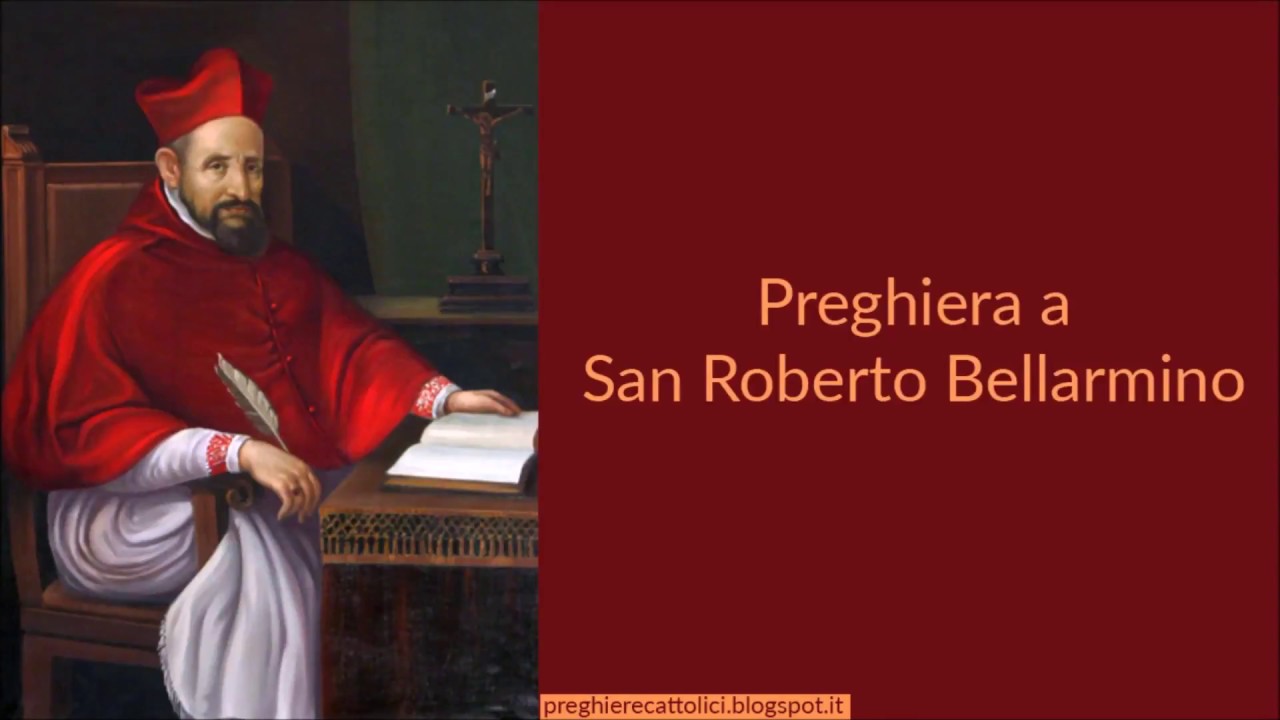 Preghiera a San Roberto Bellarmino - YouTube