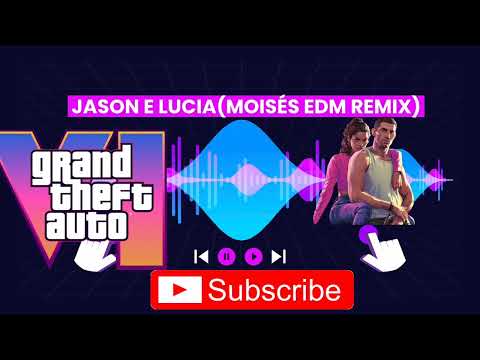 GTA 6 - Lúcia e Jason (MOISÉS EDM Remix)