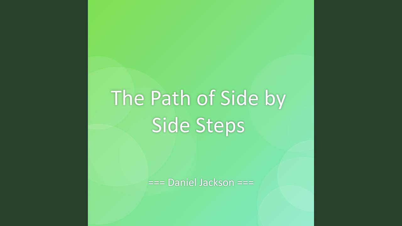 The Path of Side by Side Steps - YouTube