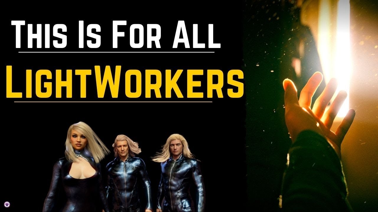 This Is For All LightWorkers - YouTube