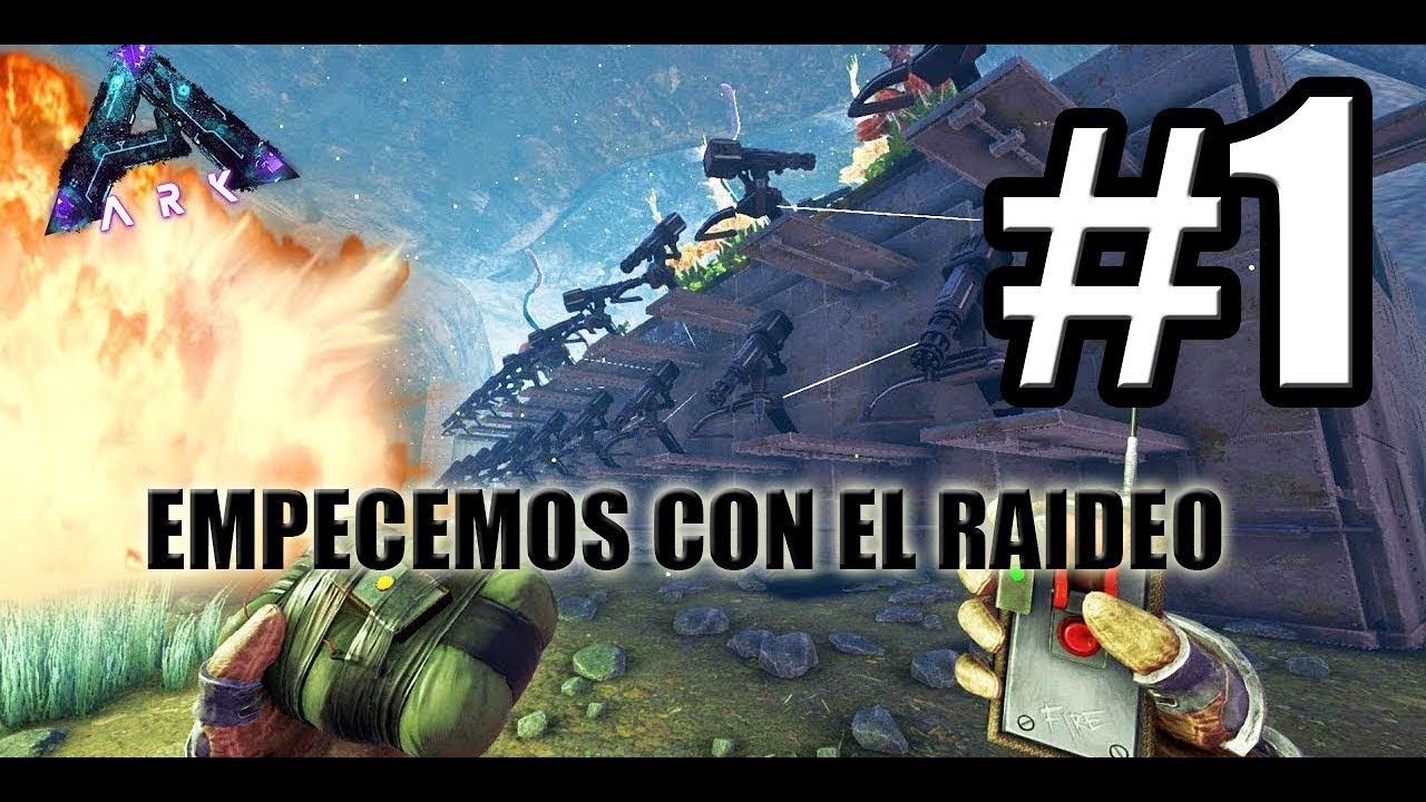 ARK ESP MEX | RAIDEREMOS! EMPEZAMOS DESDE 0| XBOX - YouTube