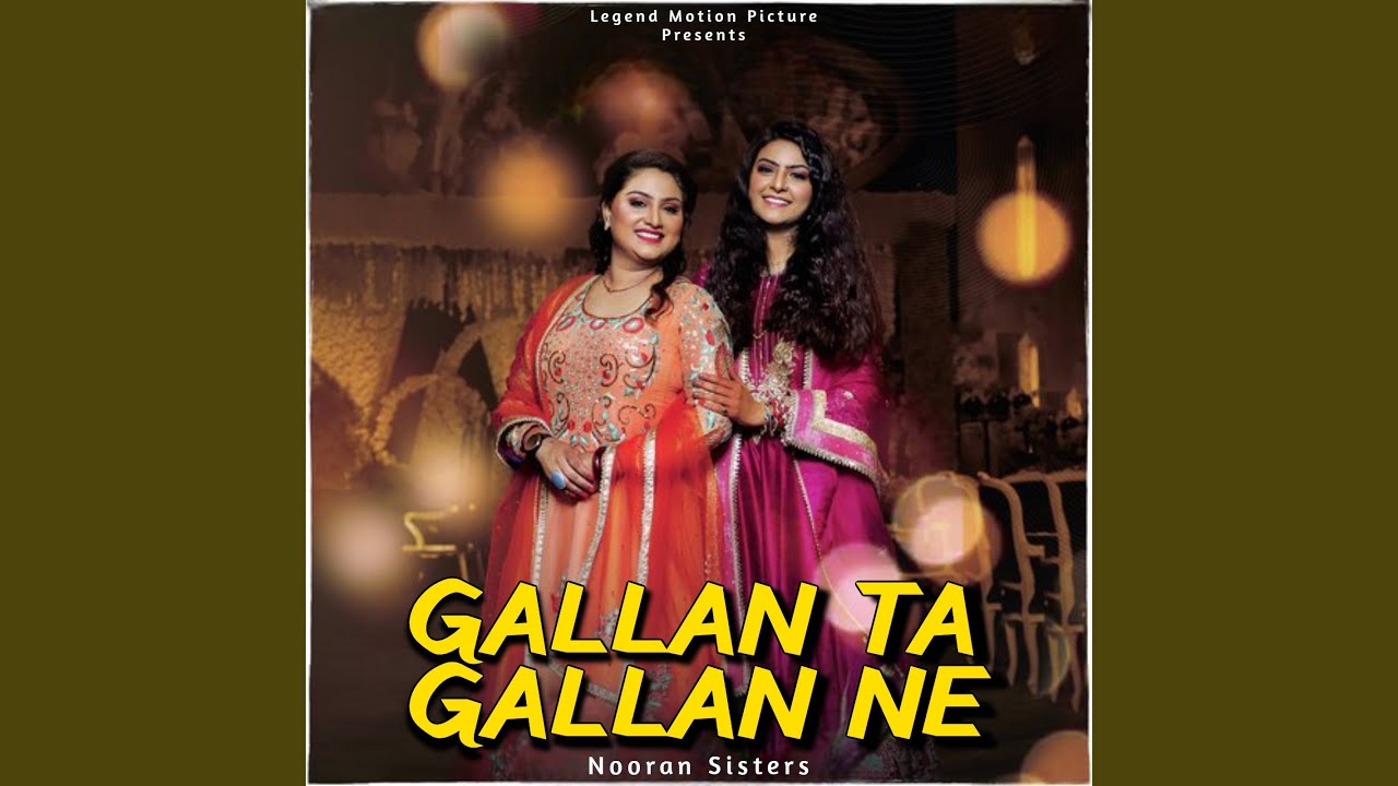 Gallan Ta Gallan Ne - YouTube