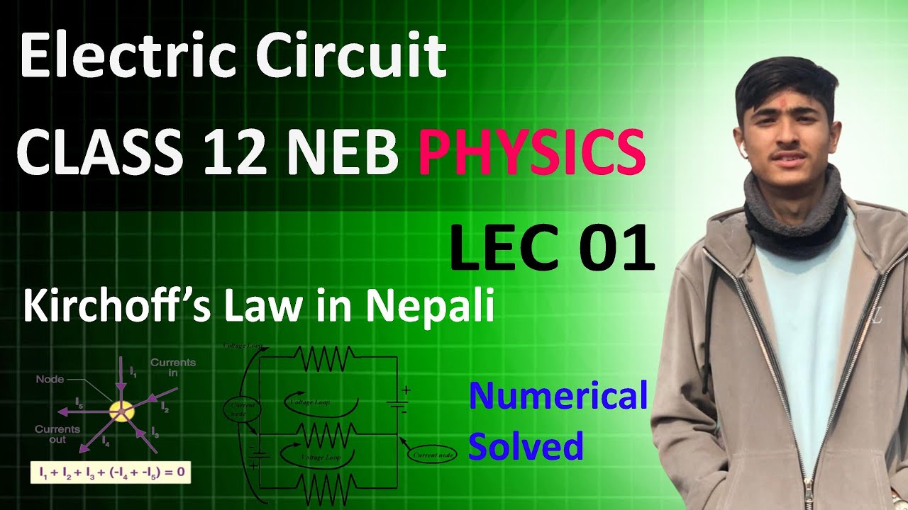 Electrical Circuit in Nepali Lec 01 || About Kirchhoff law || Class 12 ...