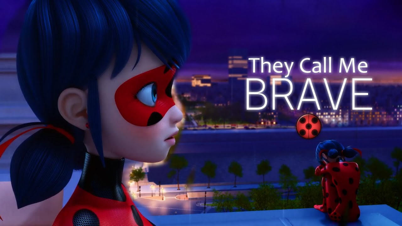 They Call Me Brave || Miraculous Song - YouTube