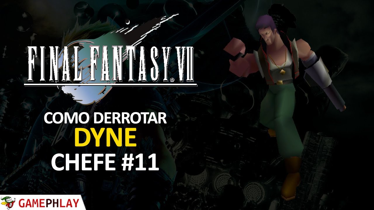 CHEFE #11 DYNE em FINAL FANTASY VII Original #finalfantasy - YouTube