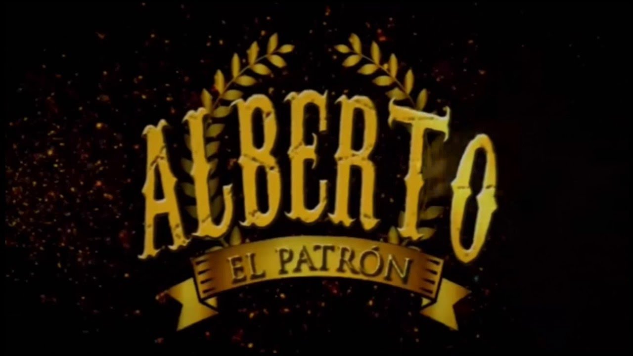 Alberto El Patron Theme Version AAA original - YouTube