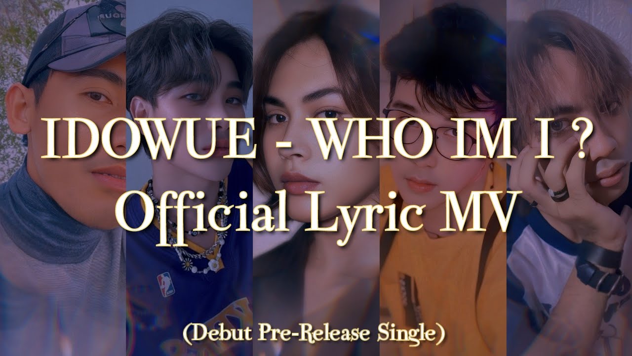 IDOWUE 'WHO IM I ?(나누구인가 ?)' Official Lyric MV - YouTube