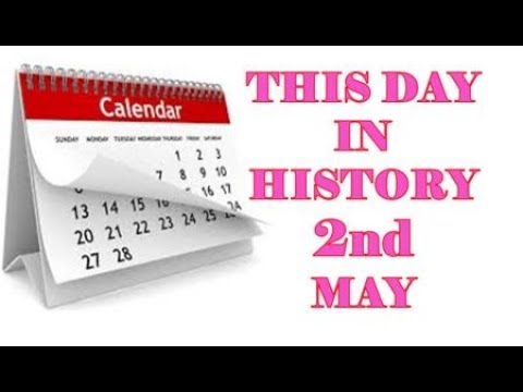 THIS DAY IN HISTORY📚📚📚2nd MAY📚📚 - YouTube