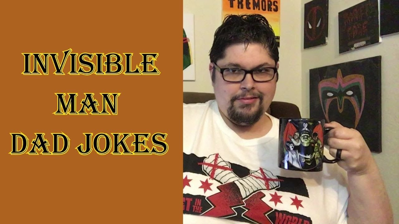 Invisible Man Dad Jokes - Comment Corner - YouTube