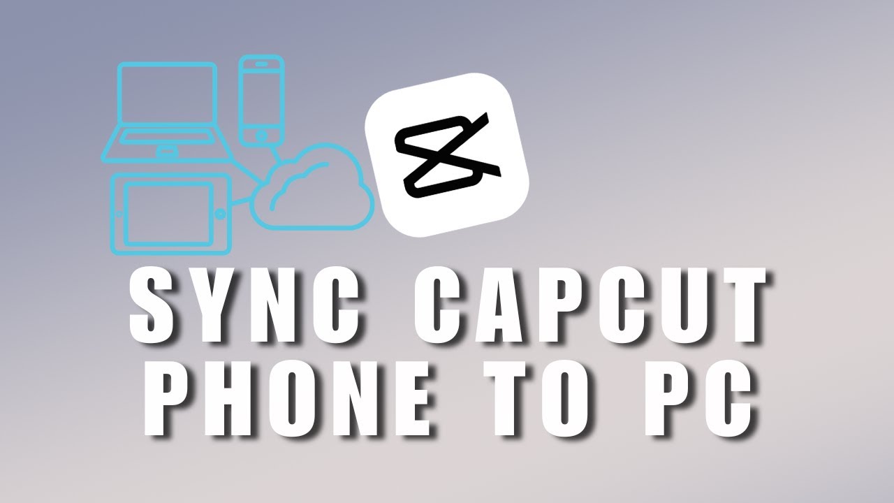 ~ Unlock the Power of CapCut Cloud: Sync Projects on Phone to PC Effortlessly! - YouTube