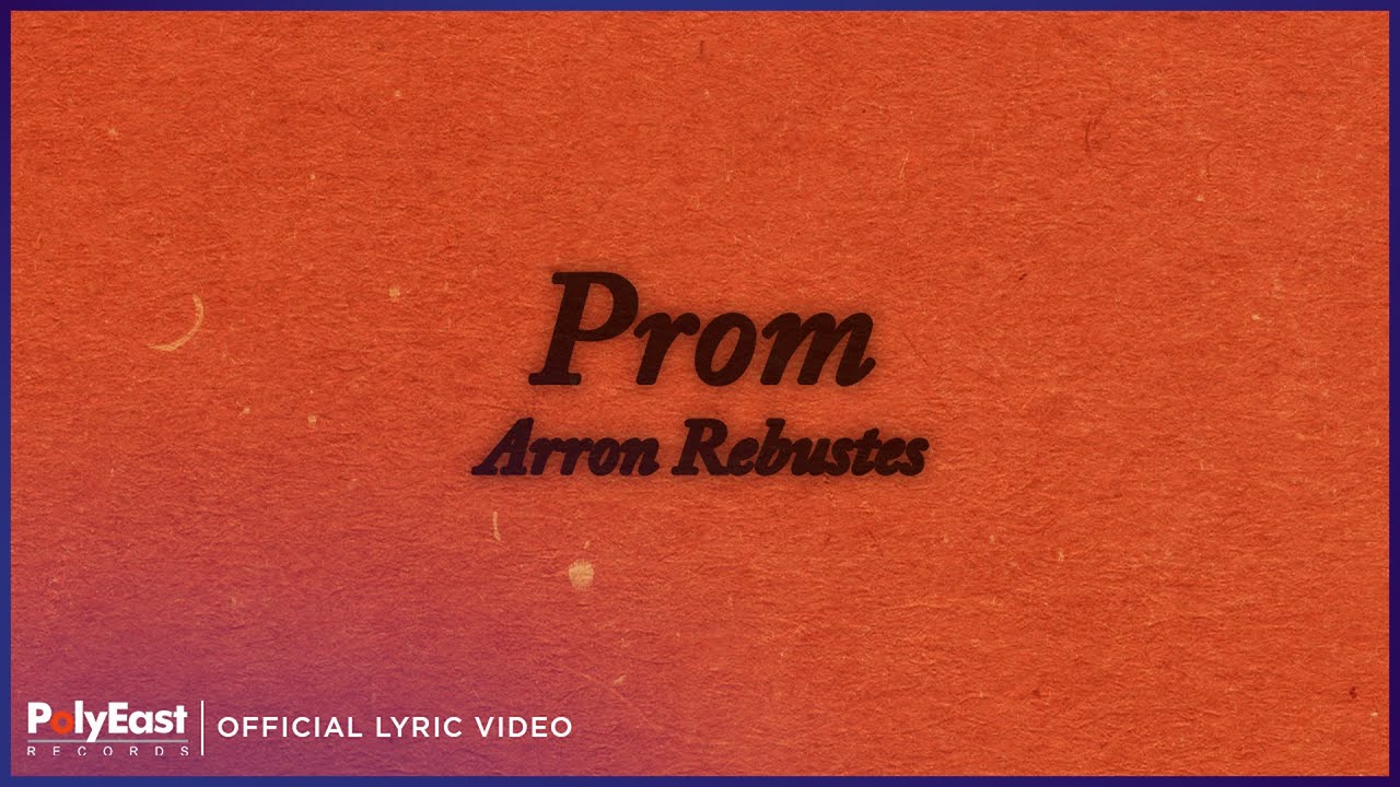 Arron Rebustes - Prom (Official Lyric Video) - YouTube