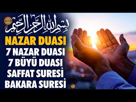 Ağır Nazar ve Büyü Duası ile Saffat Suresi ve Bakara Suresi Kur'an Dinle