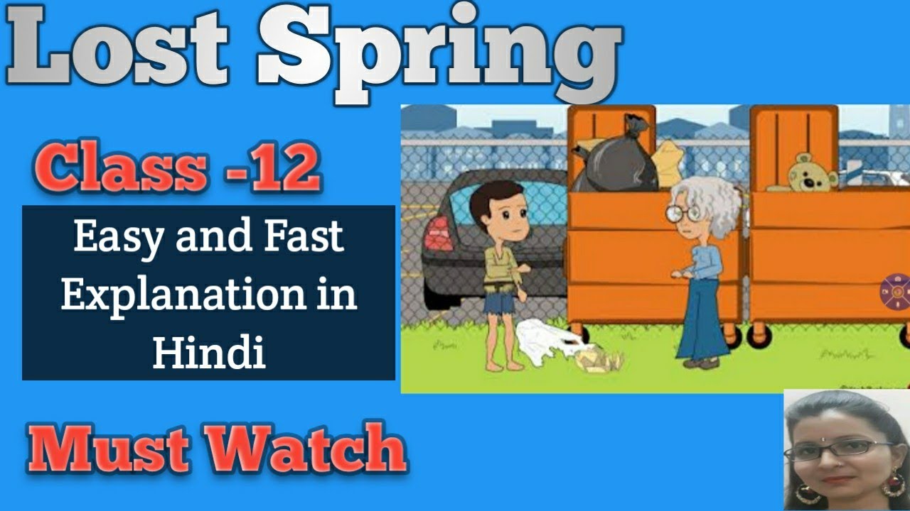 Lost Spring by Anees Jung Class -12 - YouTube